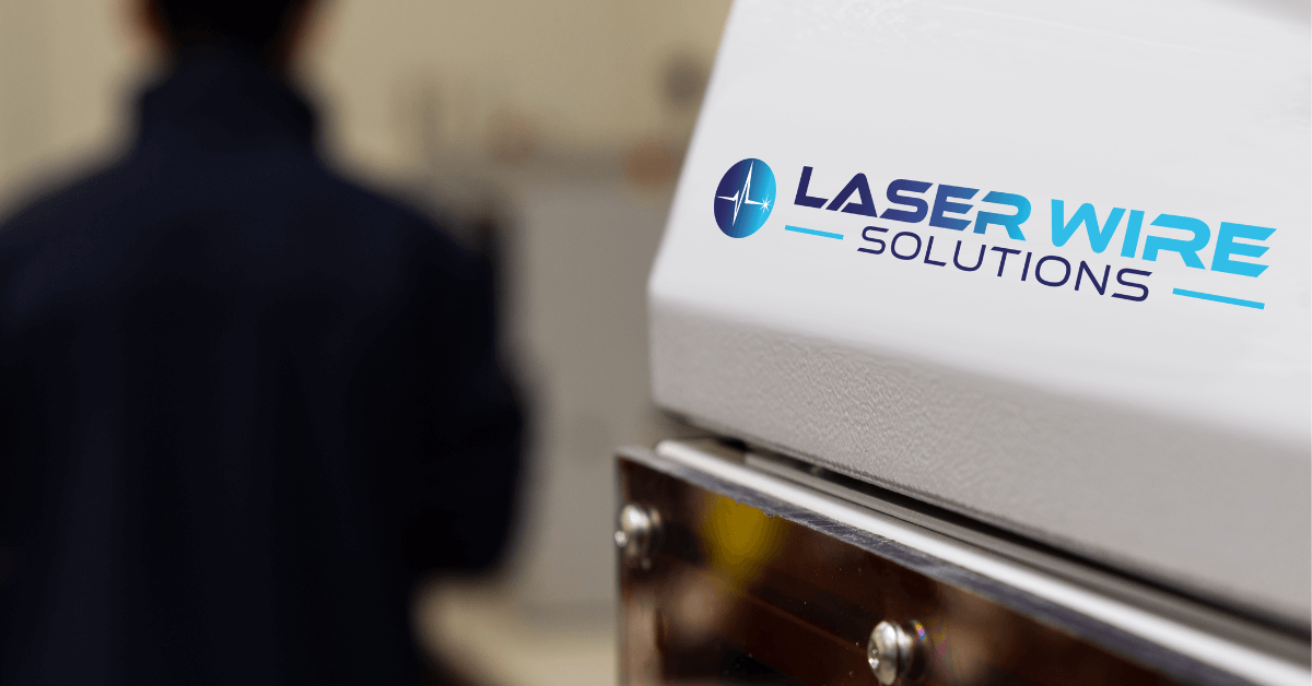 Why Laser Wire Solutions? - Laser Wire Solutions